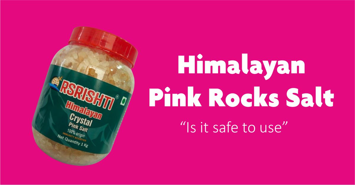 What Is Himalayan Pink Rock Salt !! Is it Safe To Use